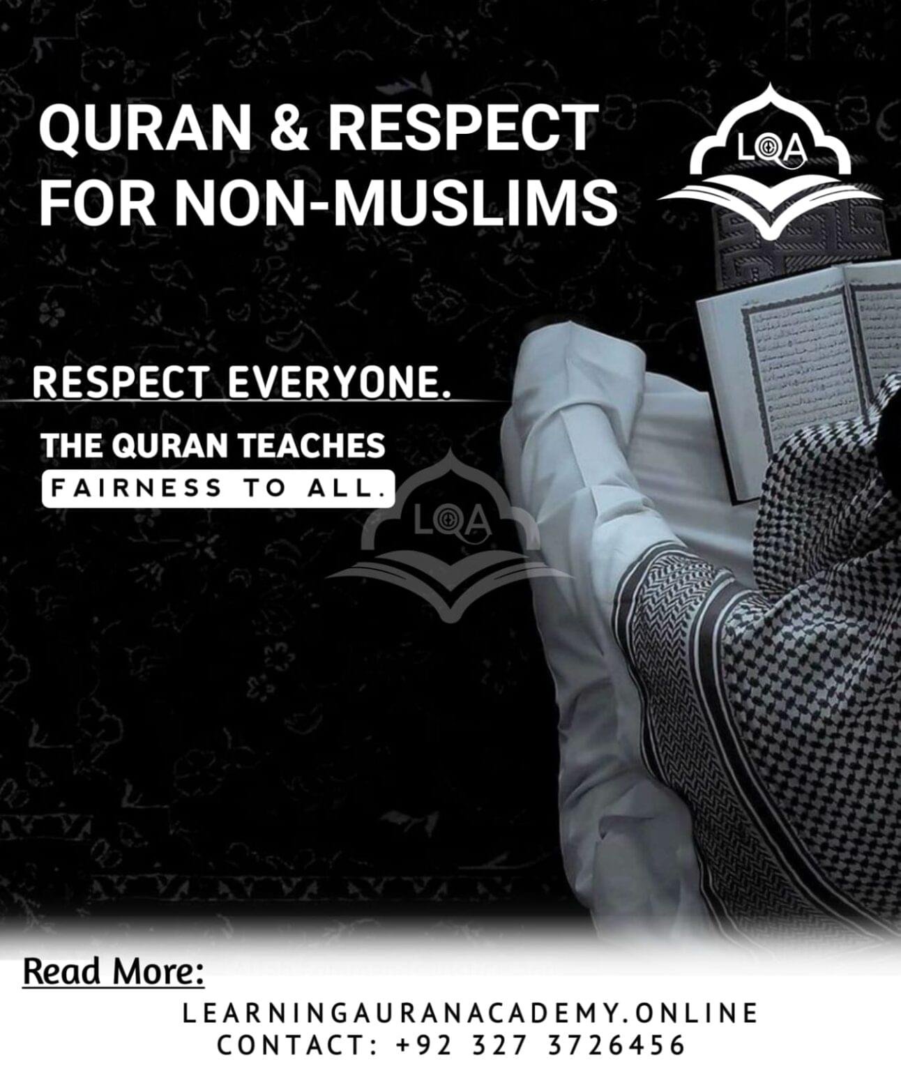 Respect for Non Muslims in Quran Powerful Peace Guidance!